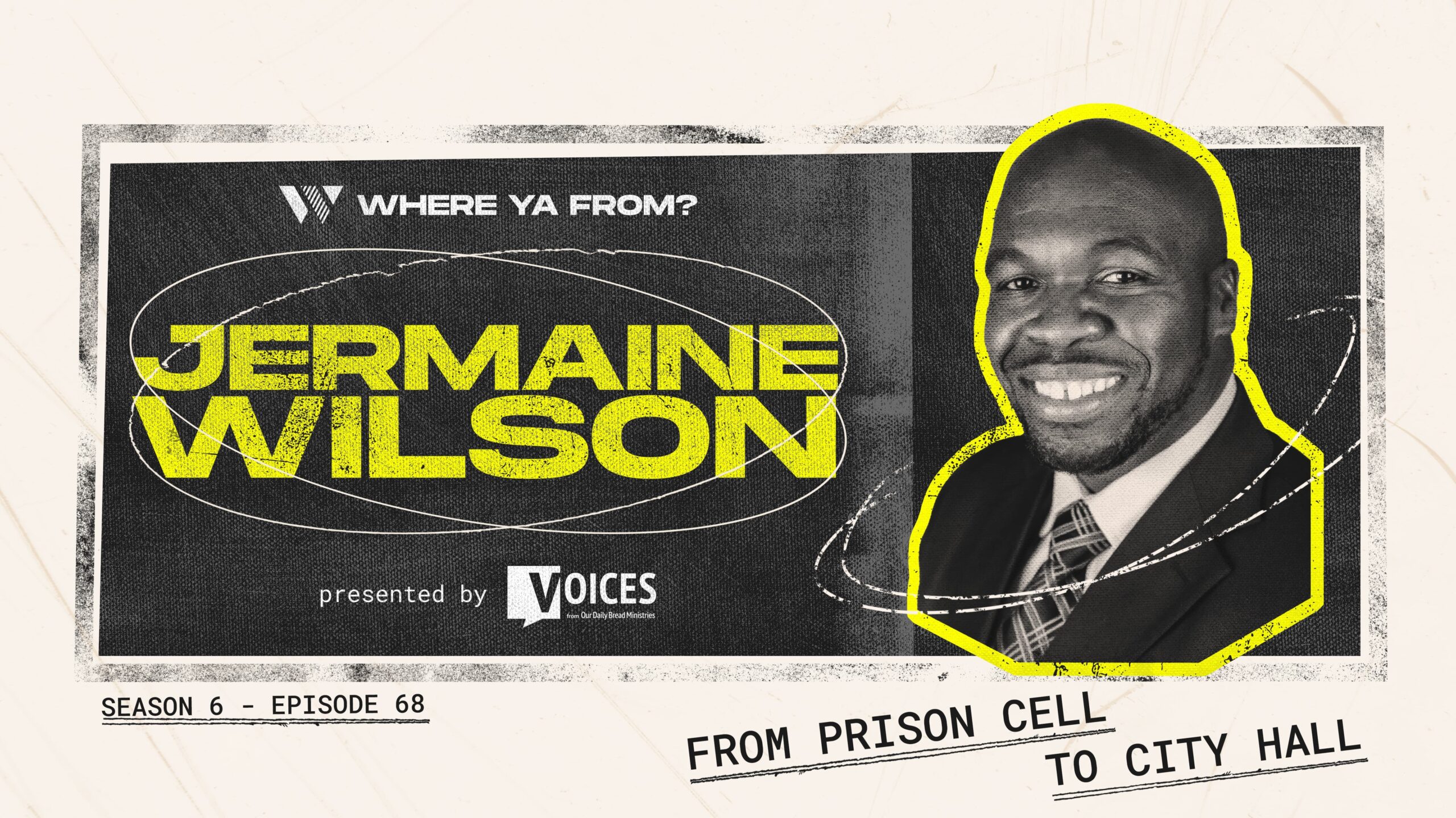 Episode 68 - "From Prison Cell to City Hall" with Jermaine Wilson ...